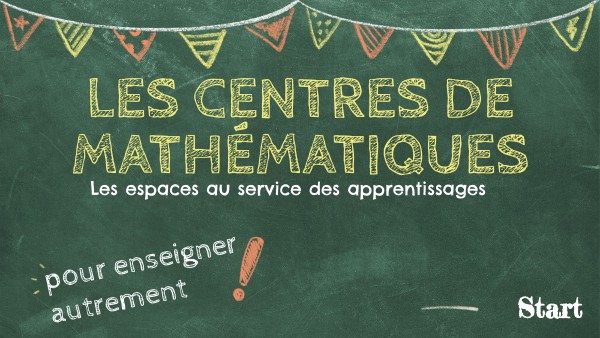 LES CENTRES DE MATHEMATIQUES pour enseigner autrement | Genially