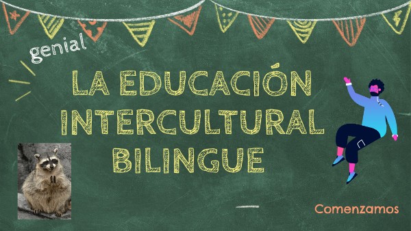 EDUCACION BILINGUE | Genially