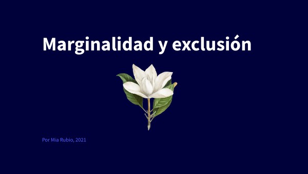 Marginalidad y exclusión | Genially