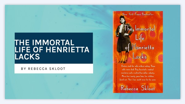 The Immortal Life of Henrietta Lacks - 11/3/21 | Genially