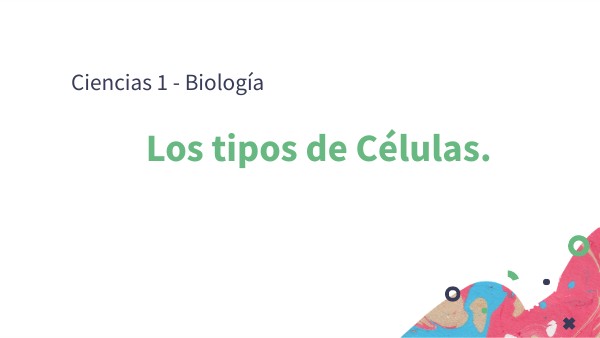 Los tipos de Células | Genially