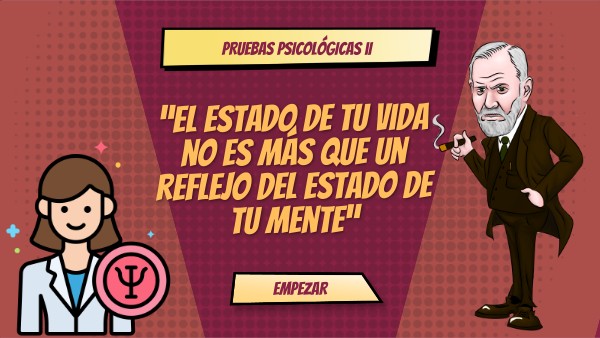 PRESENTACIÓN PRUEBAS PSICOLÓGICAS II | Genially