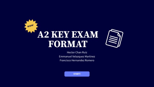 A2 KEY EXAM FORMAT | Genially