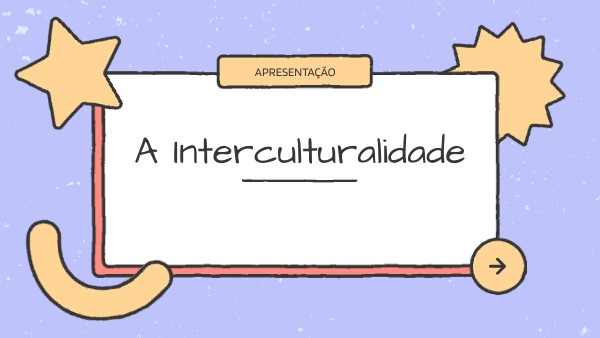 Interculturalidade | Genially