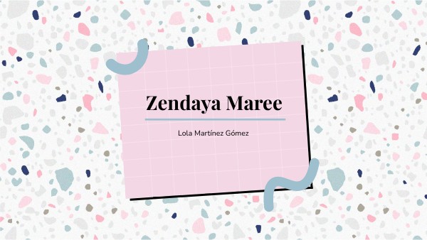 ZENDAYA MAREE | Genially