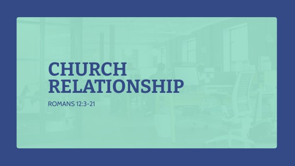 CHURCH RELATIONSHIP | Genially