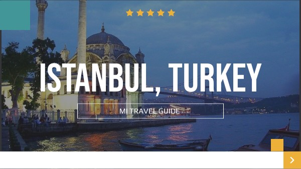 MY TRAVEL GUIDE ISTANBUL, TURKEY | Genially
