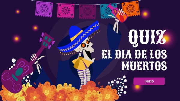 EL DIA DE LOS MUERTOS QUIZ