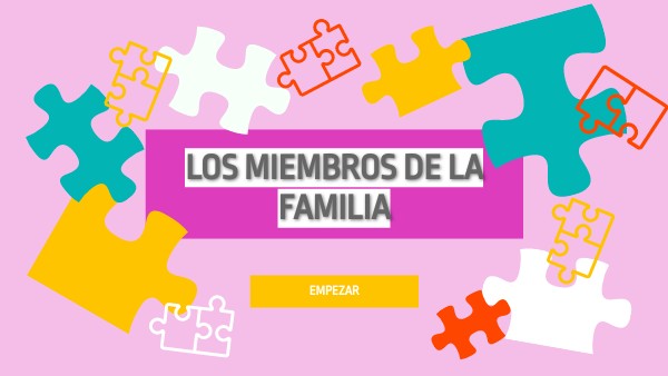 Los Miembros De La Familia | Genially