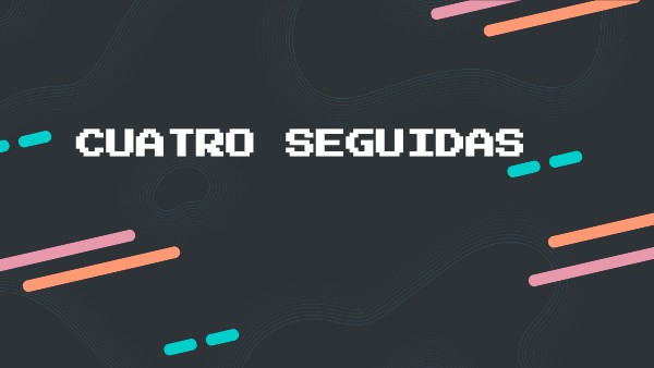 CUATRO SEGUIDAS | Genially