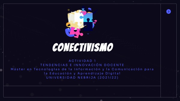 PRESENTACIÓN CONECTIVISMO | Genially