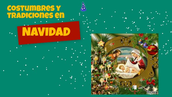 Costumbres y Tradiciones de Navidad | Genially
