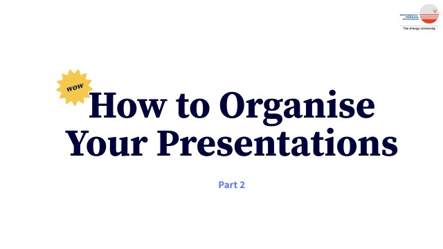 Topic 8 Part 2 How to Organise Your Presentations | Genially