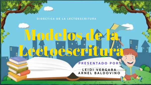 Modelos de la lectoescritura | Genially
