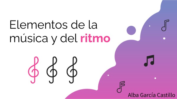 Elementos de la música y del ritmo | Genially