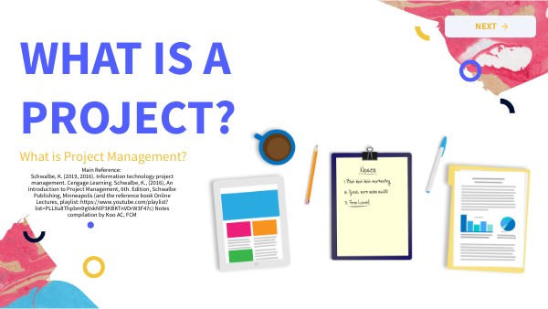 WHAT IS A PROJECT?