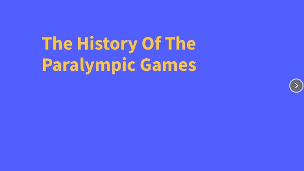 The history of the paralympic games | Genially