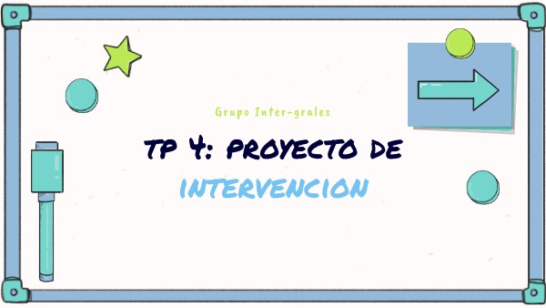 PRESENTACIÓN TP4 INTER-GRALES | Genially