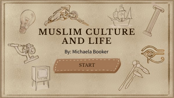 Muslim Culture Assignment | Genially