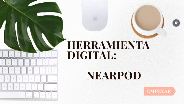 HERRAMIENTA NEARPOD | Genially