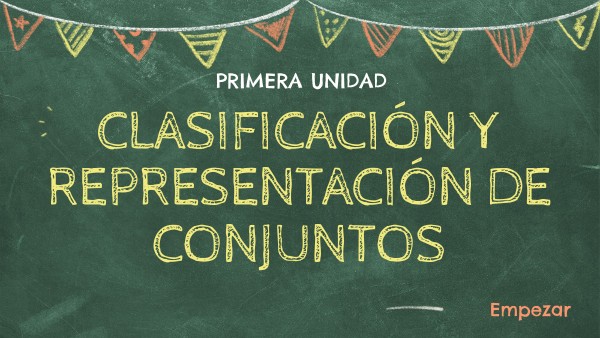 CLASIFICACIÓN Y REPRESENTACIÓN DE CONJUNTOS