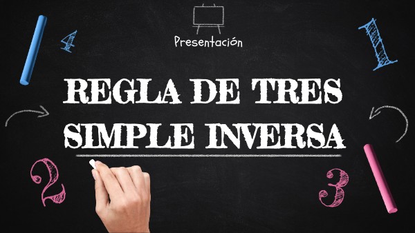 REGLA DE TRES SIMPLE INVERSA