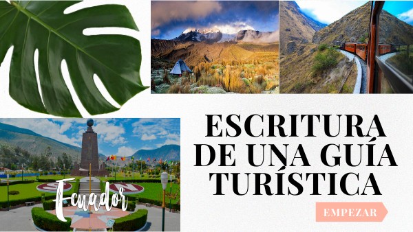 ESCRITURA DE UNA GUÍA TURÍSTICA | Genially
