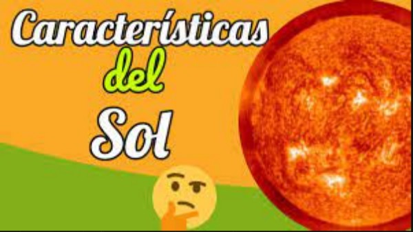 CARACTERÍSTICAS DEL SOL