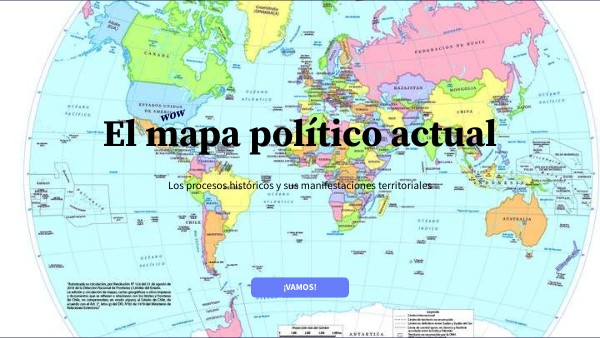 EL MAPA POLÍTICO ACTUAL | Genially
