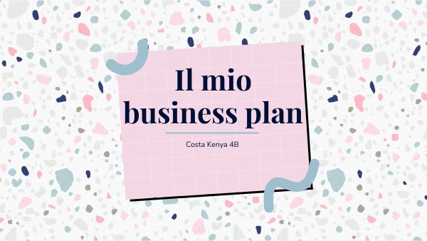 il mio business plan | Genially
