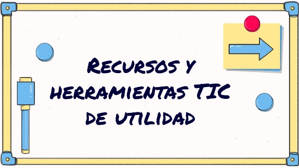 RECURSOS Y HERRAMIENTAS TICS | Genially