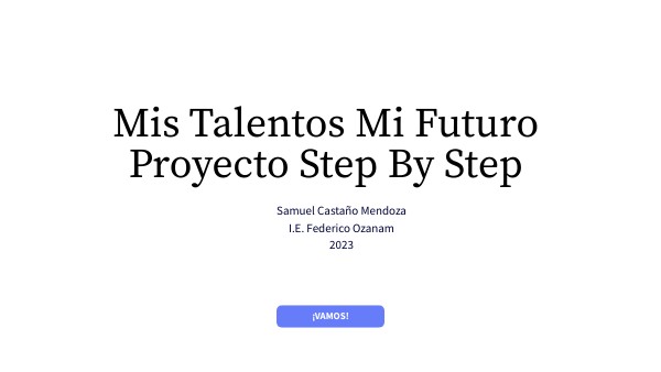 Mis Talentos Mi Futuro Proyecto Step By Step