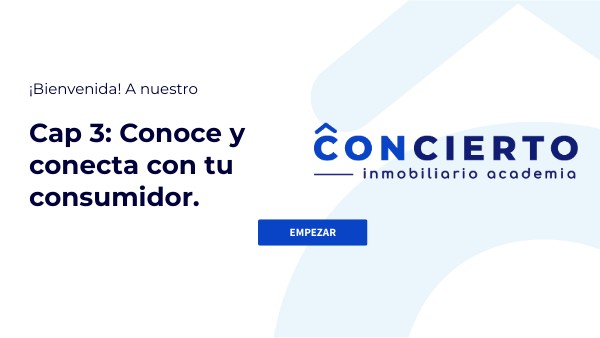 Cap 3: Conoce y conecta con tu consumidor. | Genially
