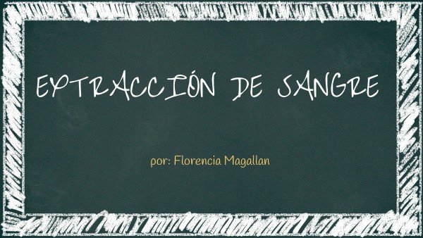 Extracción sangre | Genially