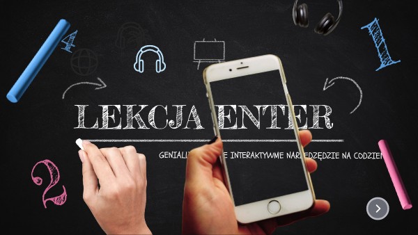 LEKCJA ENTER teraz pokaz