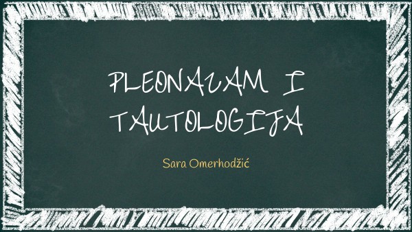 Pleonazam i tautologija | Genially