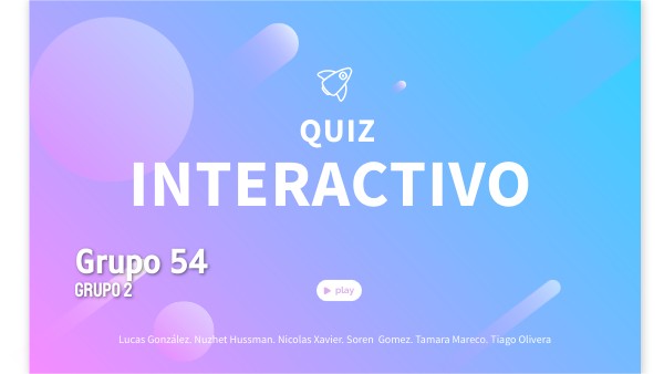 Quiz - Gupo 54. | Genially