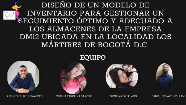 DISEÑO DE UN MODELO DE INVENTARIO PARA GESTIONAR UN SEGUIMIENTO ÓPTIMO | Genially