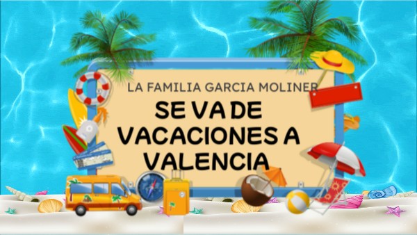 mis vacaciones | Genially