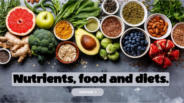 NUTRIENTS, FOOD AND DIETS.
