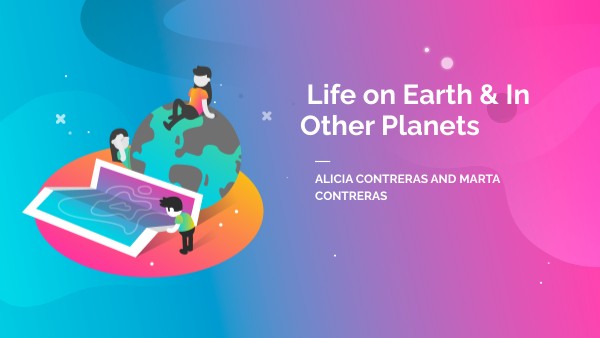 Life on other planets presentation | Genially
