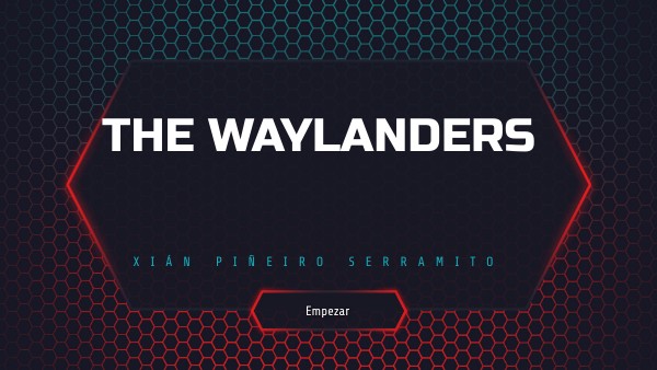 THE WAYLANDERS
