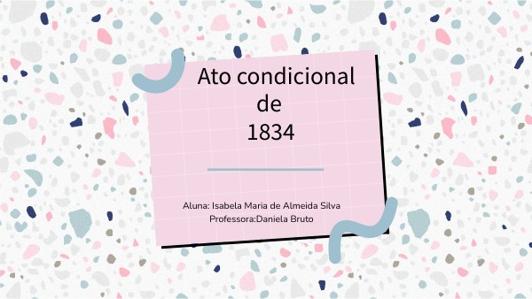 Ato Adicional de 1834 | Genially
