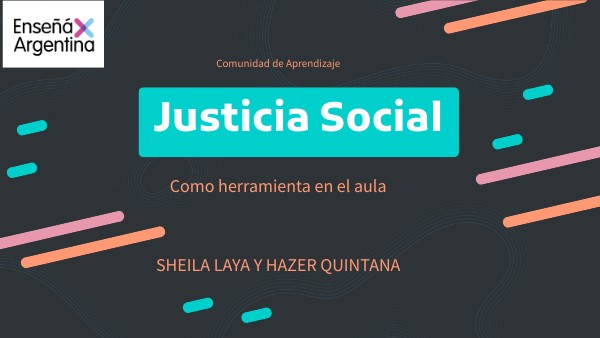 C.A. JUSTICIA SOCIAL -HERRAMIENTA EN EL AULA