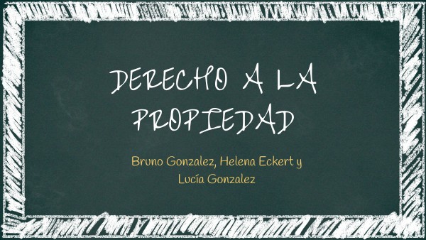 Derecho a la propiedad | Genially