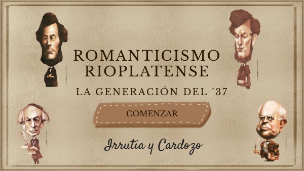 ROMANTICISMO RIOPLATENSE | Genially