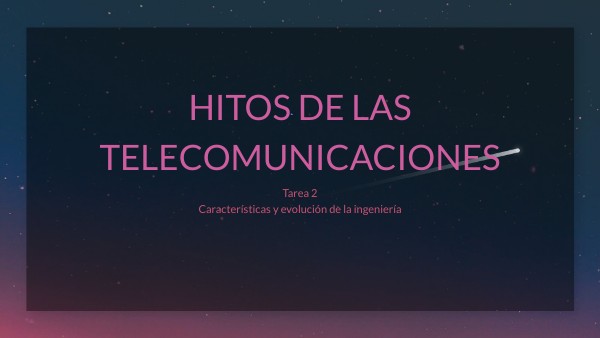 Hitos de las telecomunicaciones | Genially