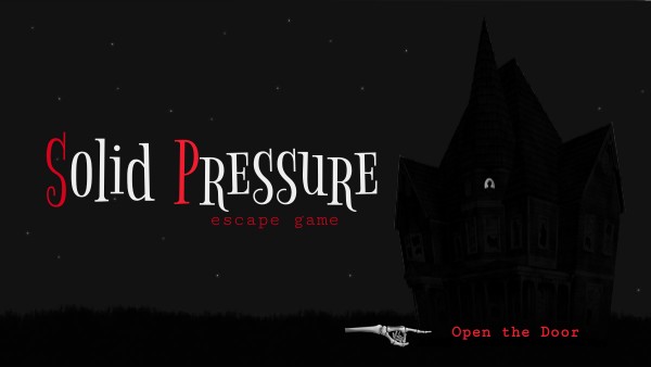 SOLID-PRESSURE ESCAPE GAME