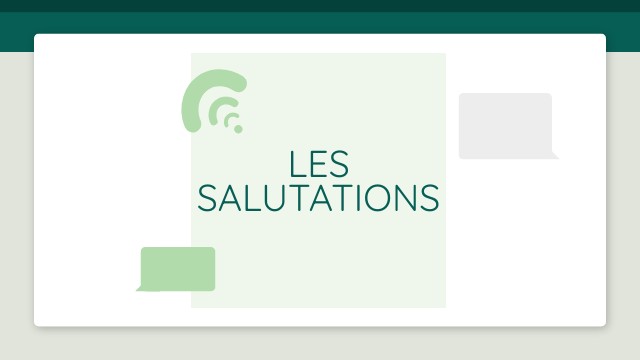 Les salutations