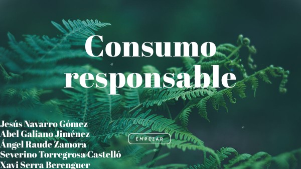 CONSUMO RESPONSABLE | Genially